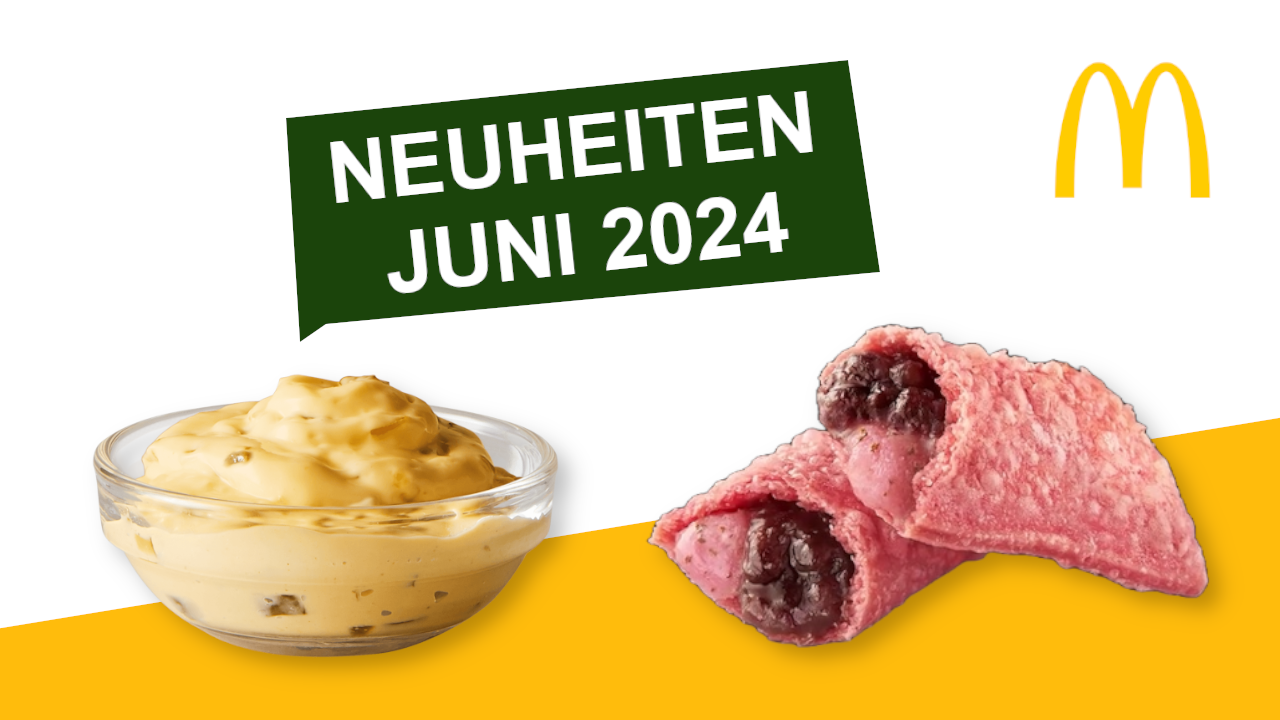 McDonald's: Neue Produkte ab Juni 2024